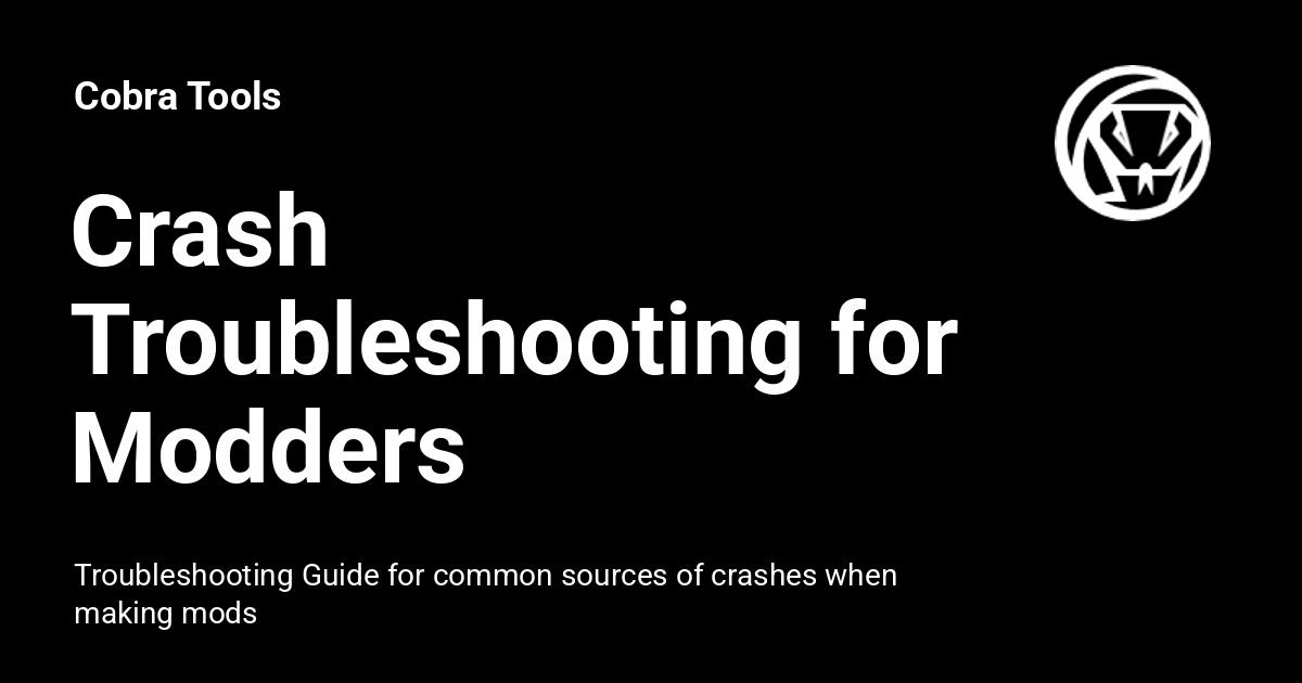 Crash Troubleshooting for Modders - Cobra Tools