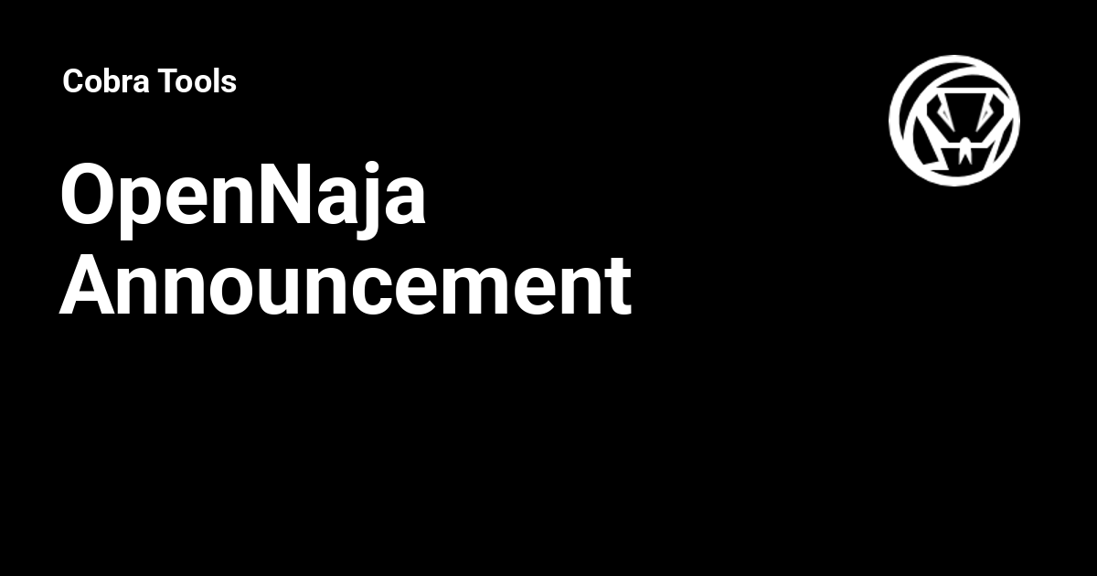 OpenNaja Announcement - Cobra Tools
